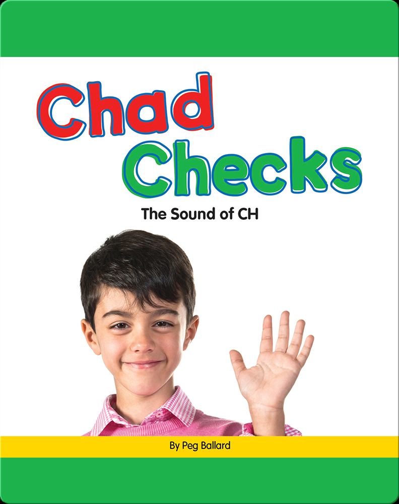 Chad Checks: The Sound of CH Book by Peg Ballard | Epic