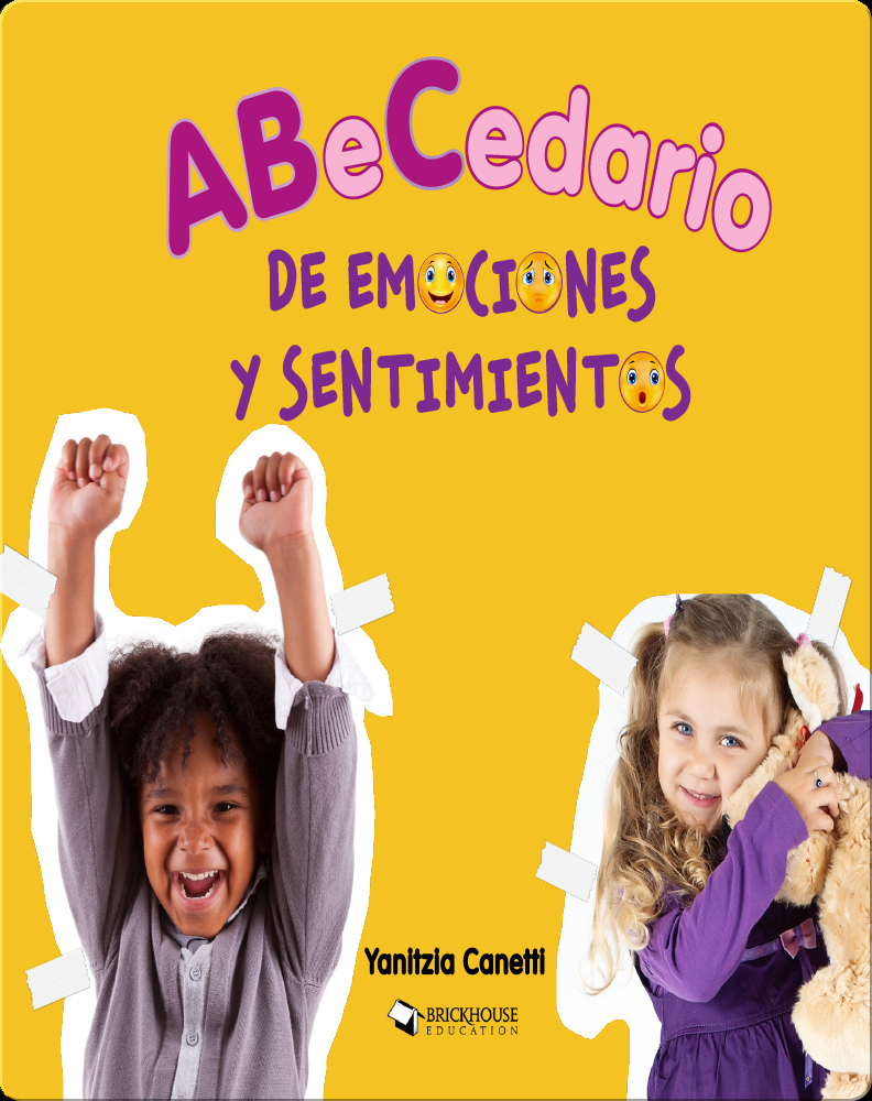 ABeCedario de emociones y sentimientos Book by Yanitzia Canetti | Epic