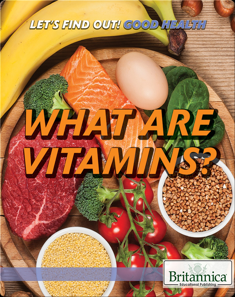 What Are Vitamins? Book by Corona Brezina | Epic