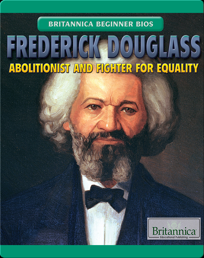 Frederick Douglass: Abolitionist and Fighter for Equality Book by Jason ...