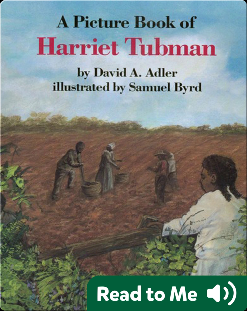 A Picture Book of Harriet Tubman Book by David A. Adler | Epic