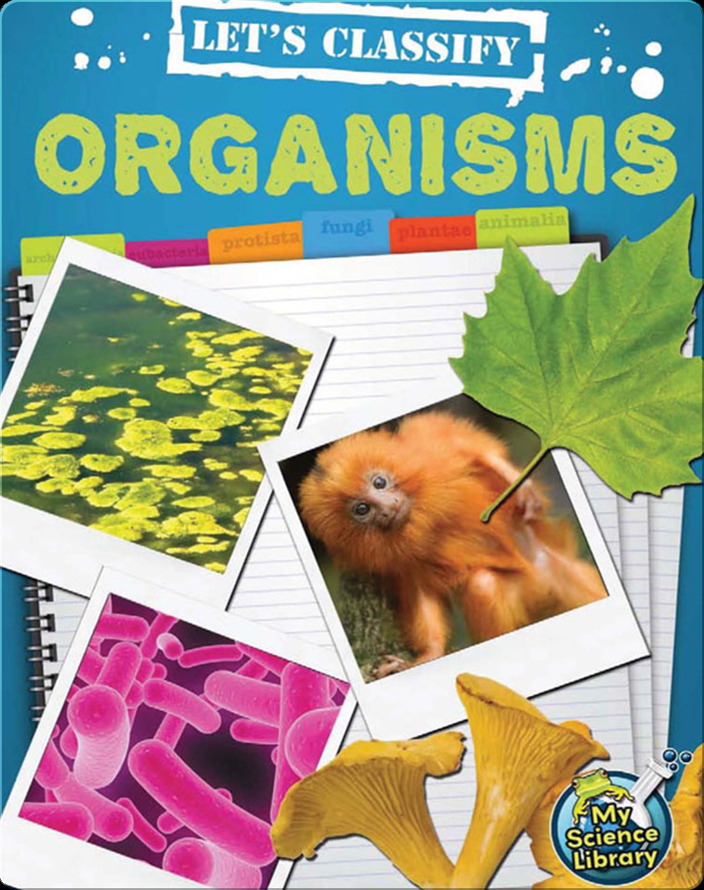 Let's Classify Organisms Book by Kelli Hicks | Epic