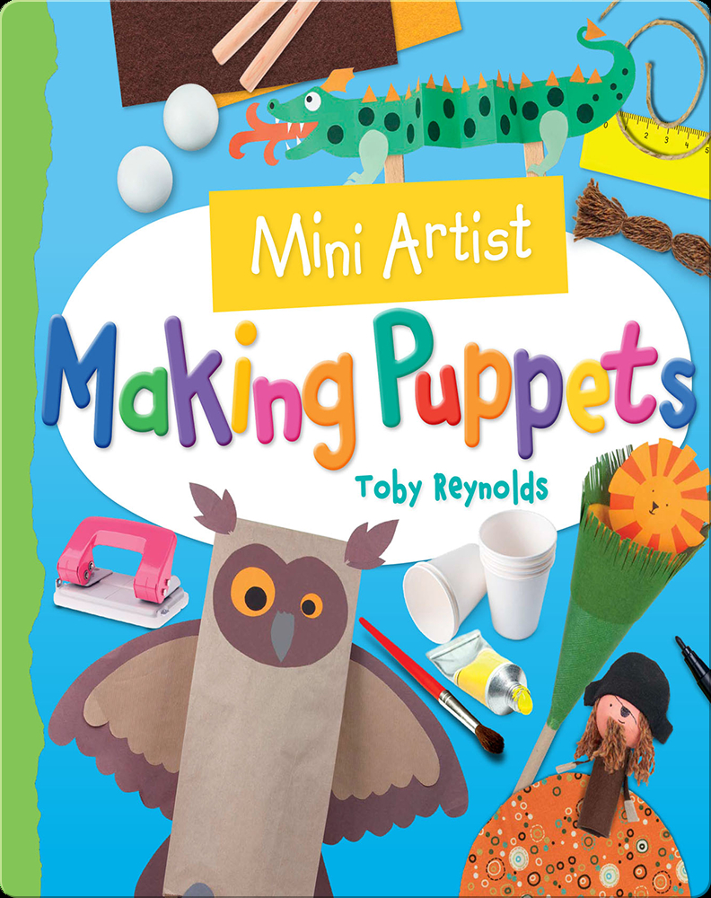 Making Puppets Book by Toby Reynolds | Epic