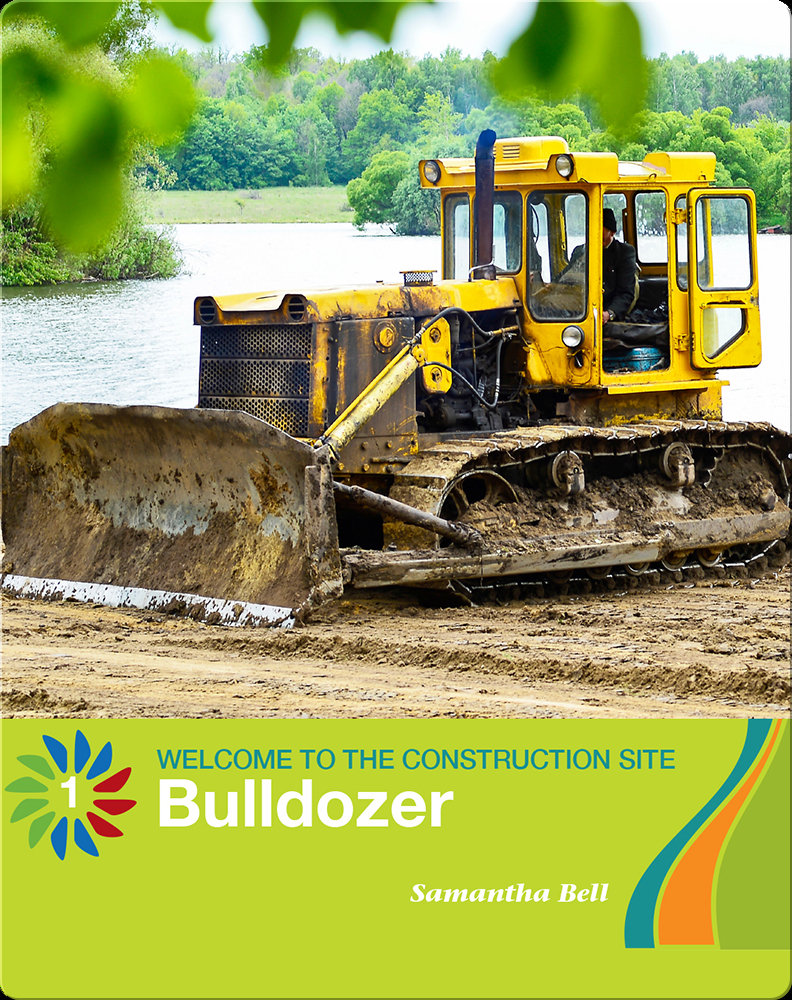 Bulldozer Book by Samantha Bell | Epic