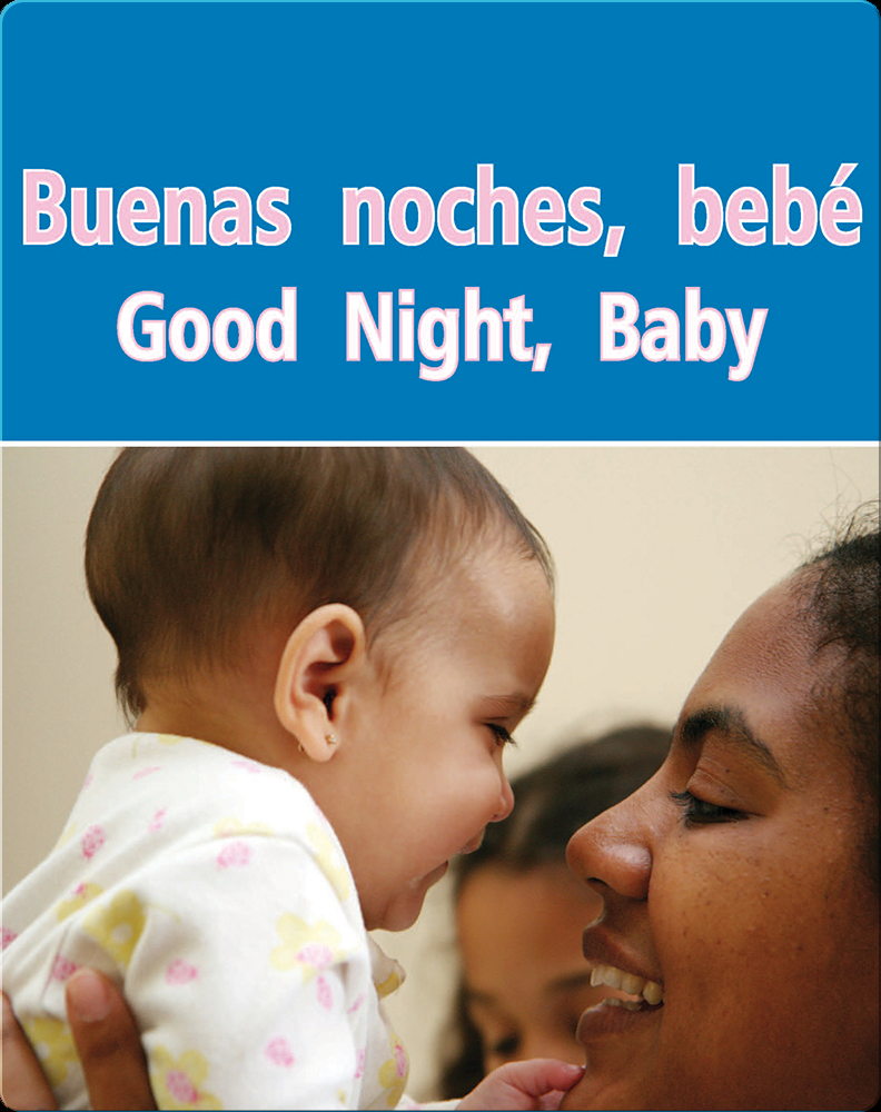 Buenas Noches, Bebe (Good Night, Baby) Book by Rourke Educational Media ...