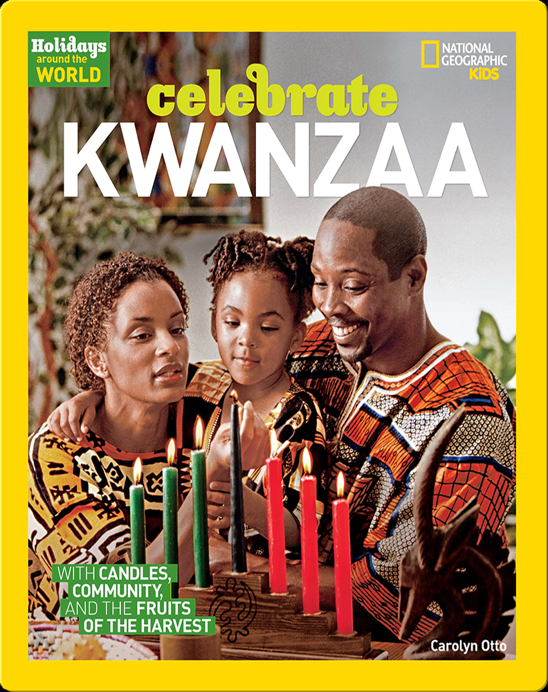 Holidays Around the World: Celebrate Kwanzaa Book by Carolyn Otto | Epic