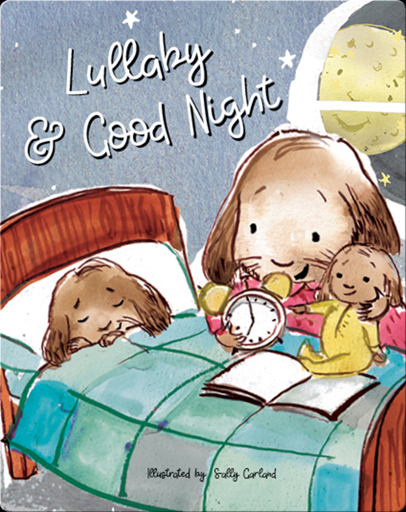 Lullaby & Good Night Book by Flowerpot Press | Epic