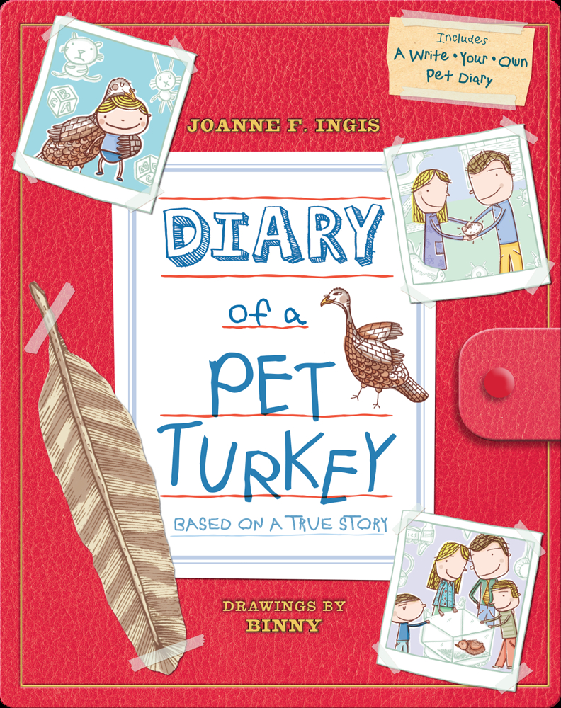 Diary of a Pet Turkey Book by Joanne F. Ingis | Epic