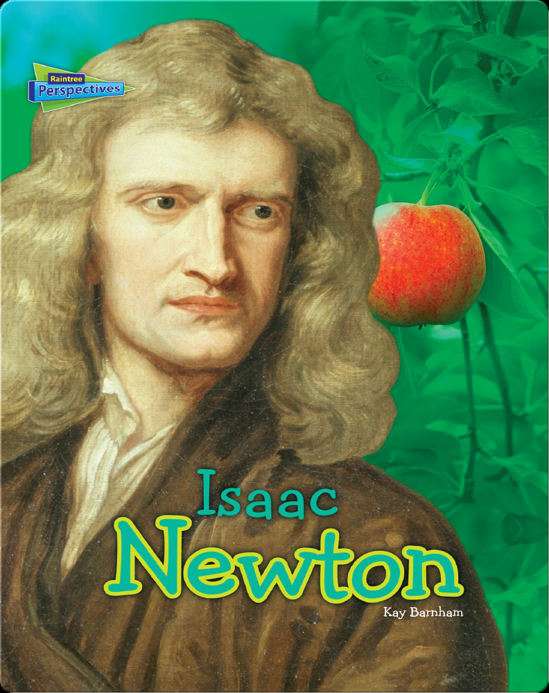 Isaac Newton Book by Kay Barnham | Epic