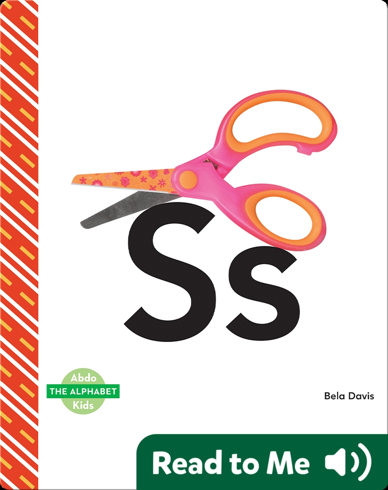 The Alphabet: Ss Book by Bela Davis | Epic