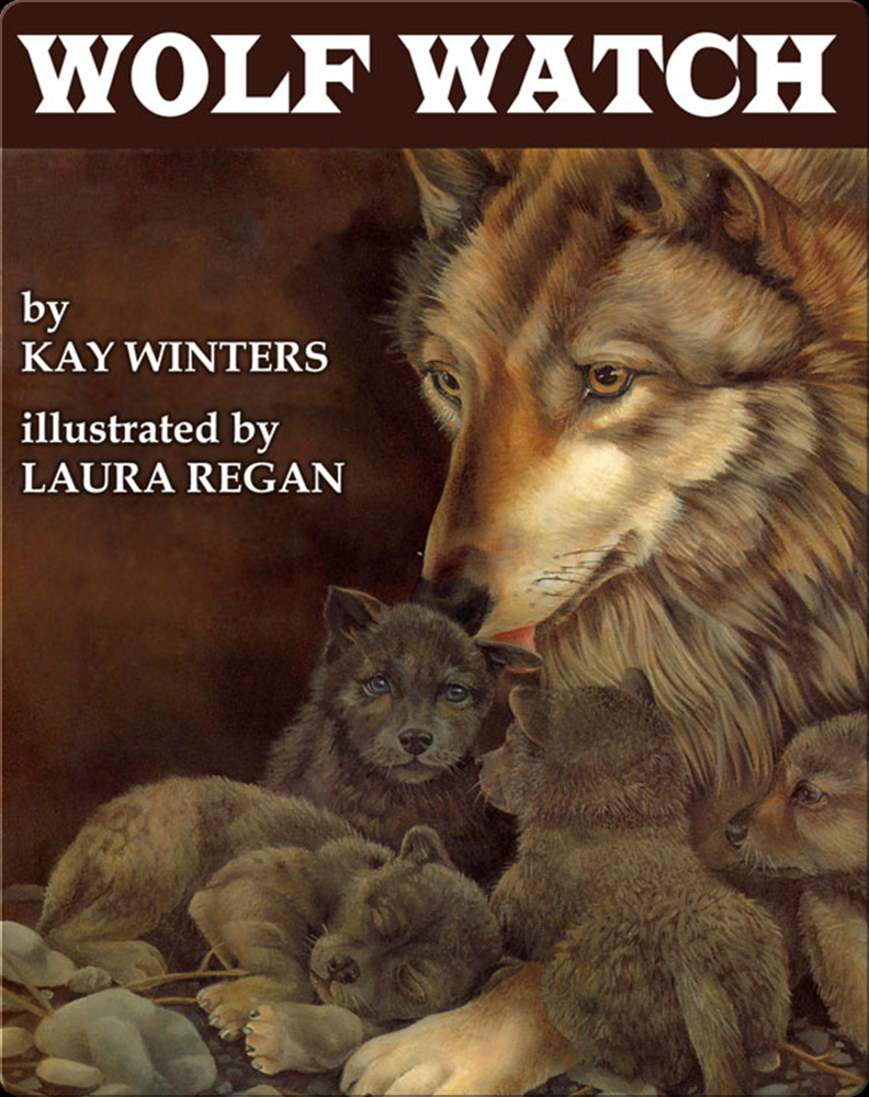 Wolf Watch Book by Kay Winters | Epic