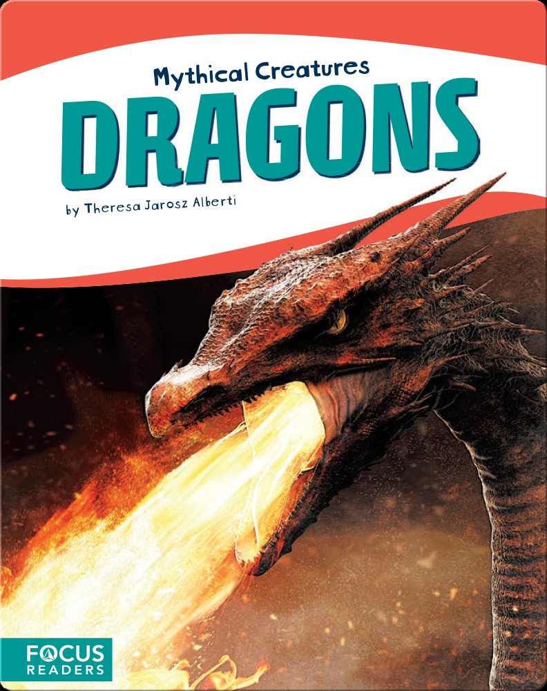 Mythical Creatures: Dragons Book by Theresa Jarosz Alberti | Epic