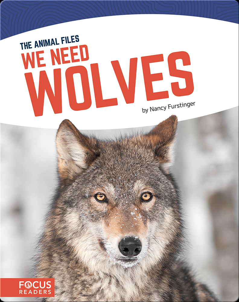 We Need Wolves Book by Nancy Furstinger | Epic