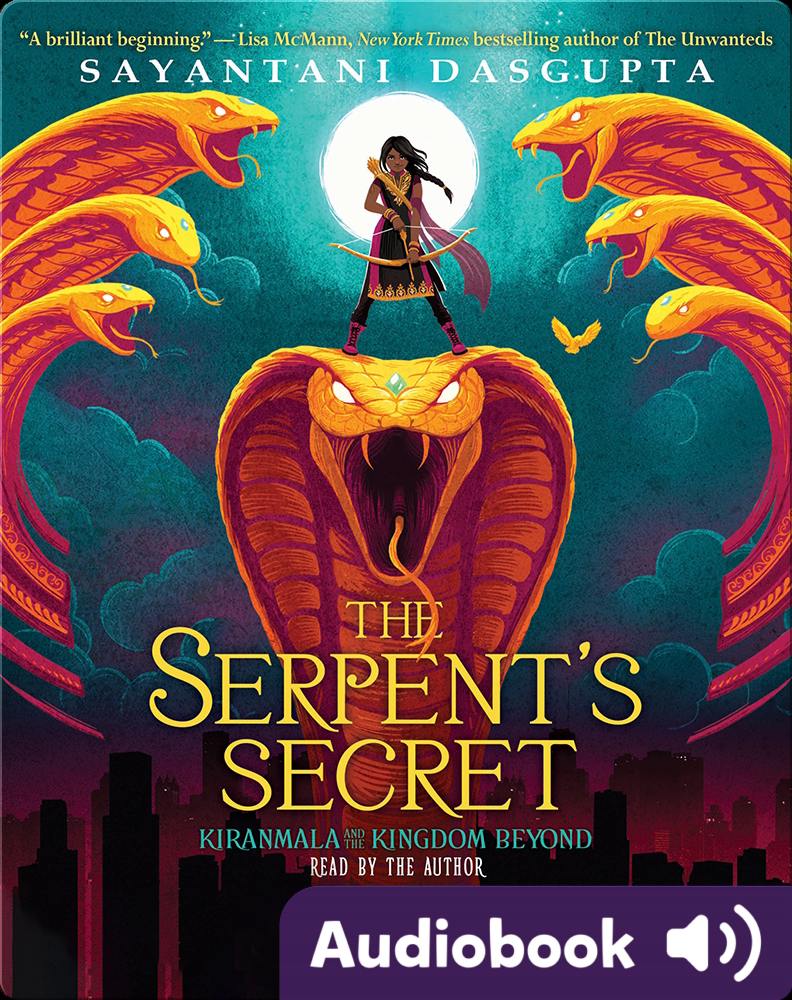 Kiranmala and the Kingdom Beyond Book 1: The Serpent's Secret Children ...