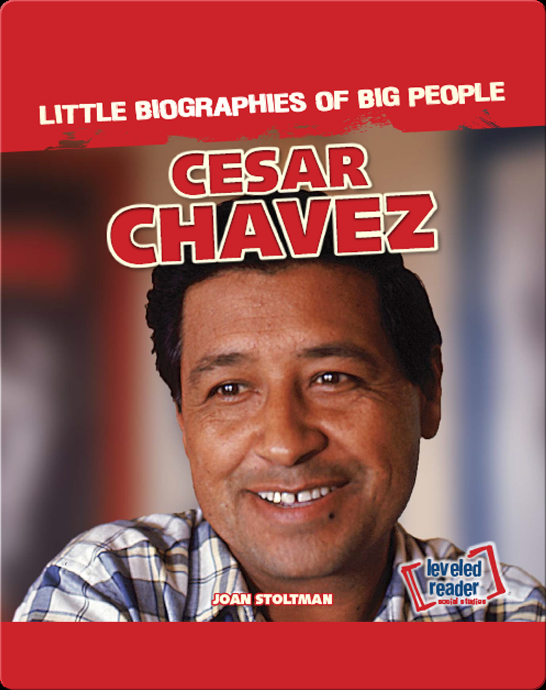 Cesar Chavez Book by Joan Stoltman | Epic