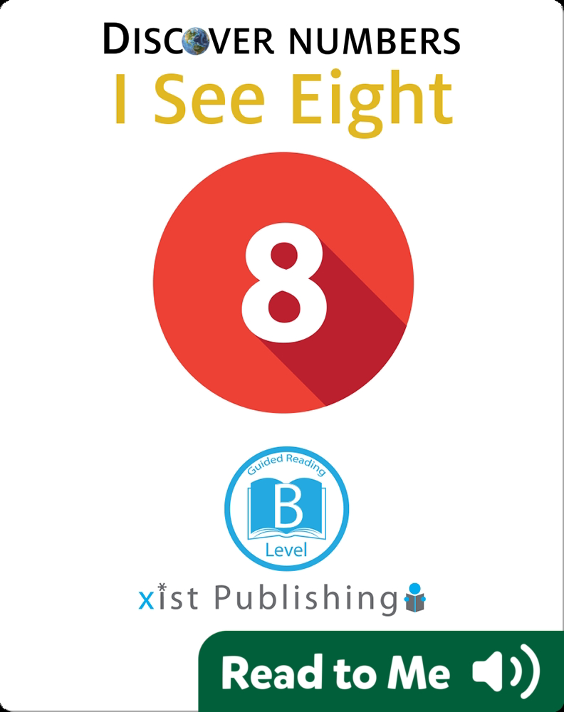 Discover Numbers: I See Eight Book by Xist Publishing | Epic