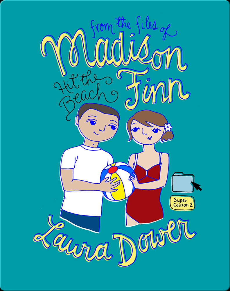 Hit the Beach (From the Files of Madison Finn) Book by Laura Dower | Epic