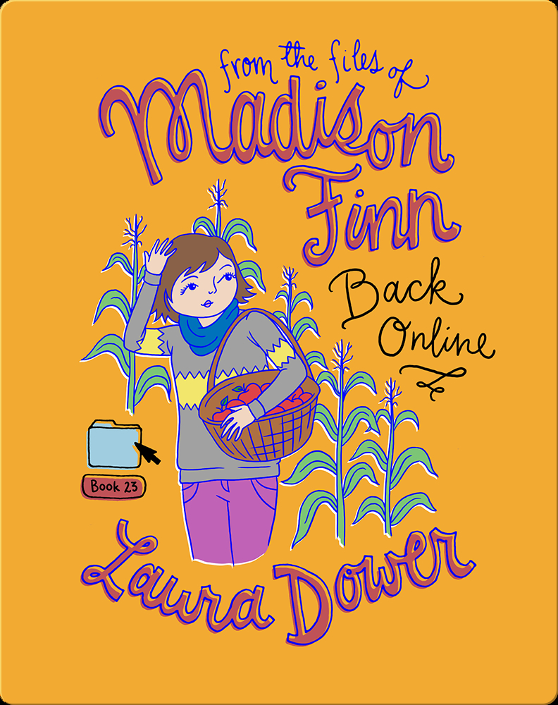 Back Online (From the Files of Madison Finn) Book by Laura Dower | Epic