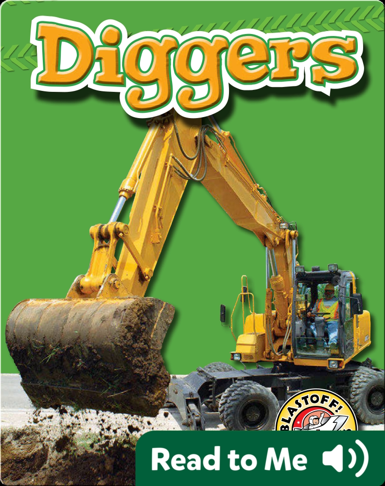 Diggers: Mighty Machines Book by Derek Zobel | Epic