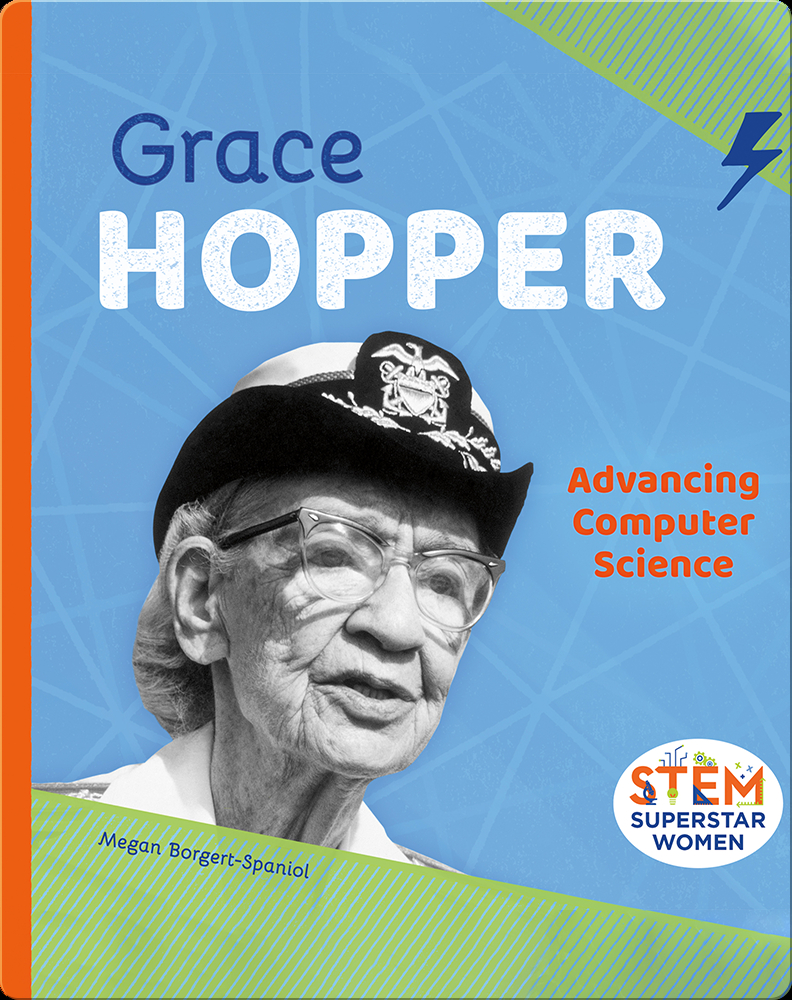 Grace Hopper: Advancing Computer Science Book by Megan Borgert-Spaniol ...