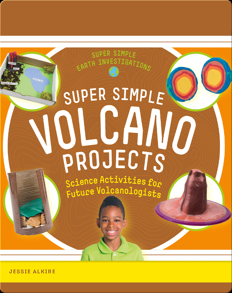 Super Simple Volcano Projects: Science Activities for Future ...