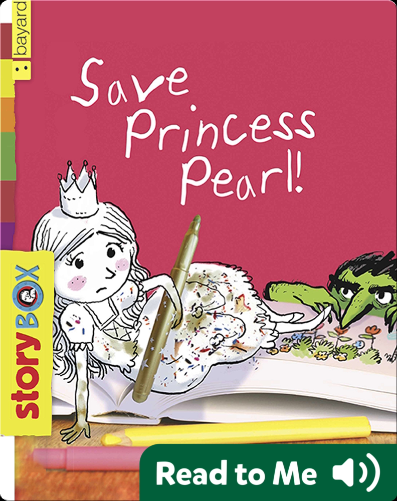 Save Princess Pearl! Book by Sylvain Zorzin | Epic