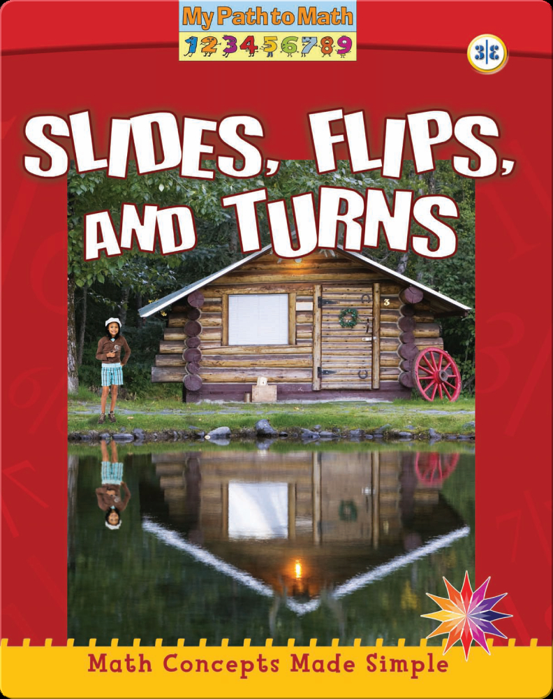 Slides, Flips, and Turns Book by Claire Piddock | Epic