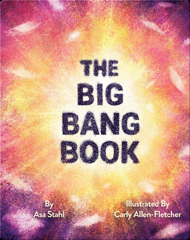 The Big Bang Book Book by Asa Stahl | Epic