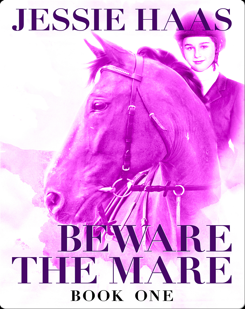 Beware the Mare Book by Jessie Haas | Epic