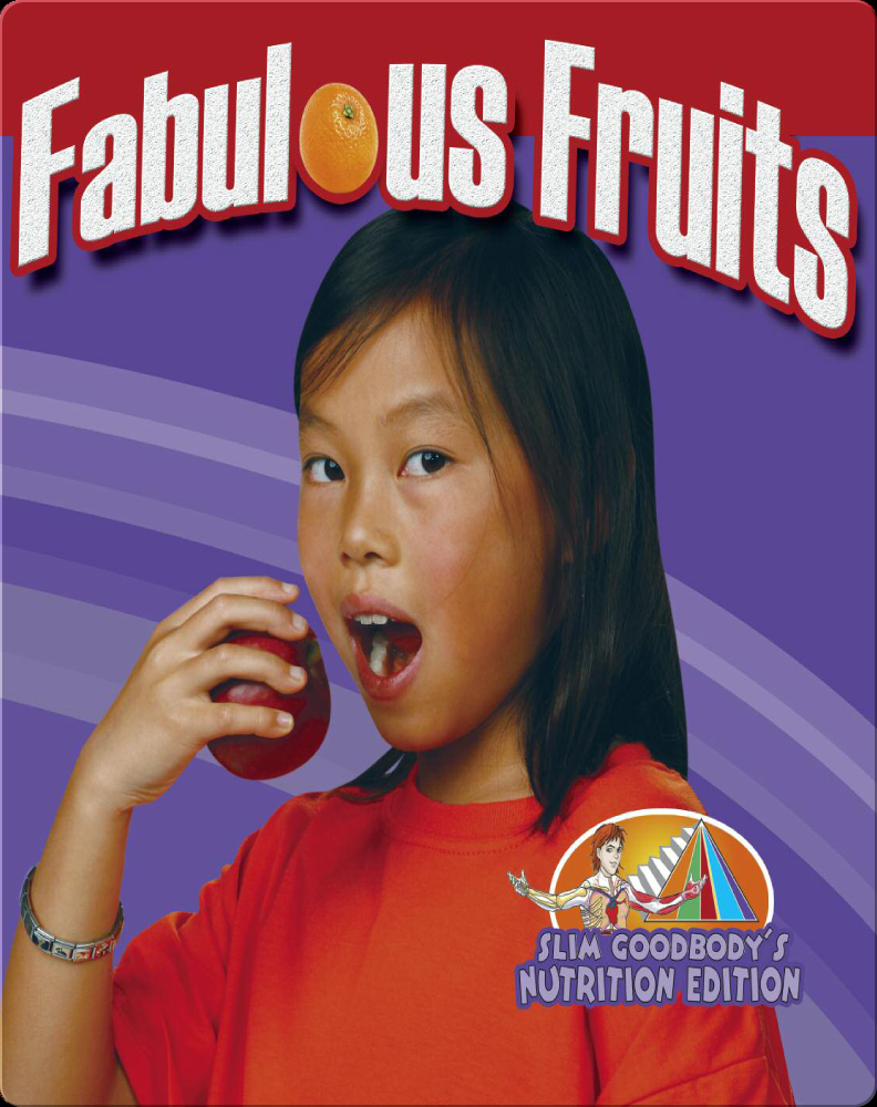 Fabulous Fruits Book by John Burstein | Epic