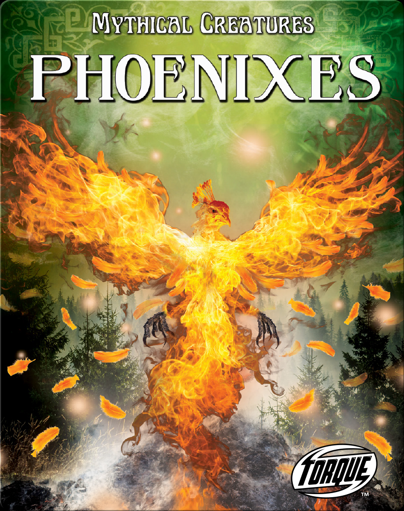 Mythical Creatures: Phoenixes Book by Thomas Kingsley Troupe | Epic