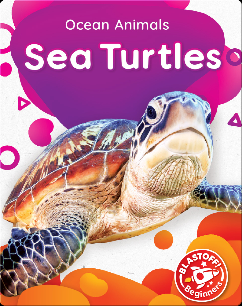 Ocean Animals: Sea Turtles Book by | Epic