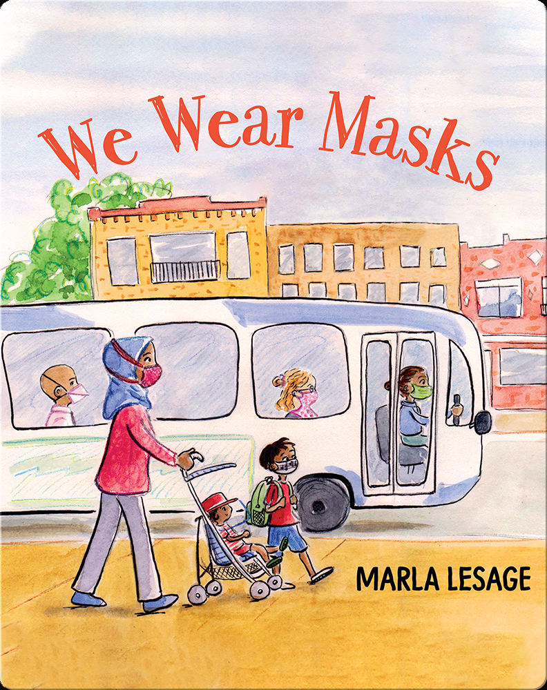 We Wear Masks Book by Marla Lesage | Epic