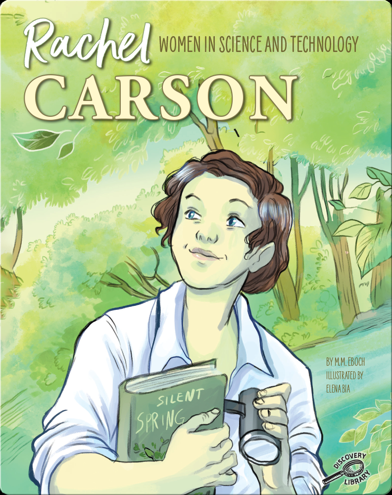 Women in Science and Technology: Rachel Carson Book by M.M. Eboch | Epic