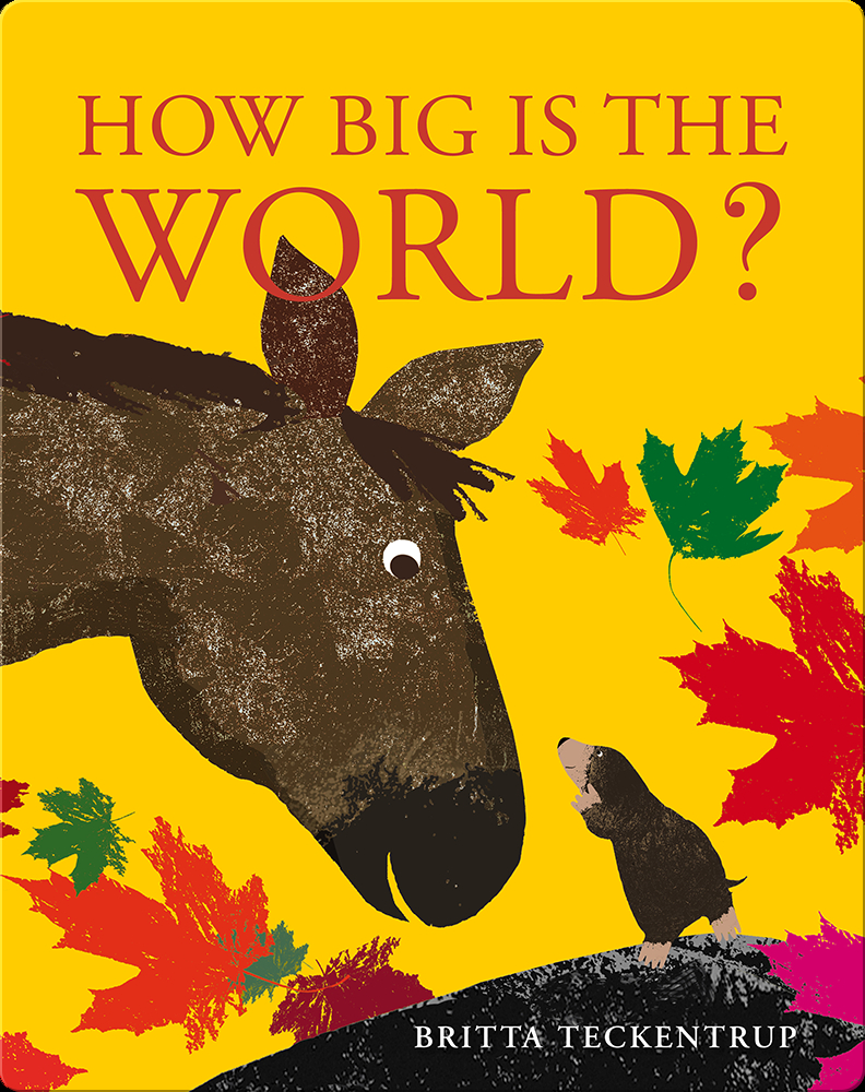 How Big is the World? Book by Britta Teckentrup | Epic