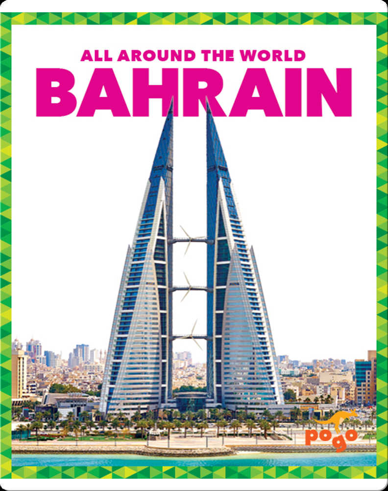 All Around the World: Bahrain Book by Kristine Spanier, MLIS | Epic