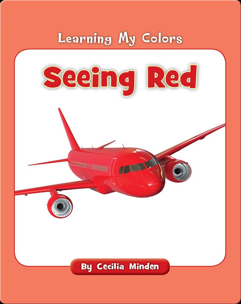 Learning My Colors: Seeing Red Book by Cecilia Minden | Epic
