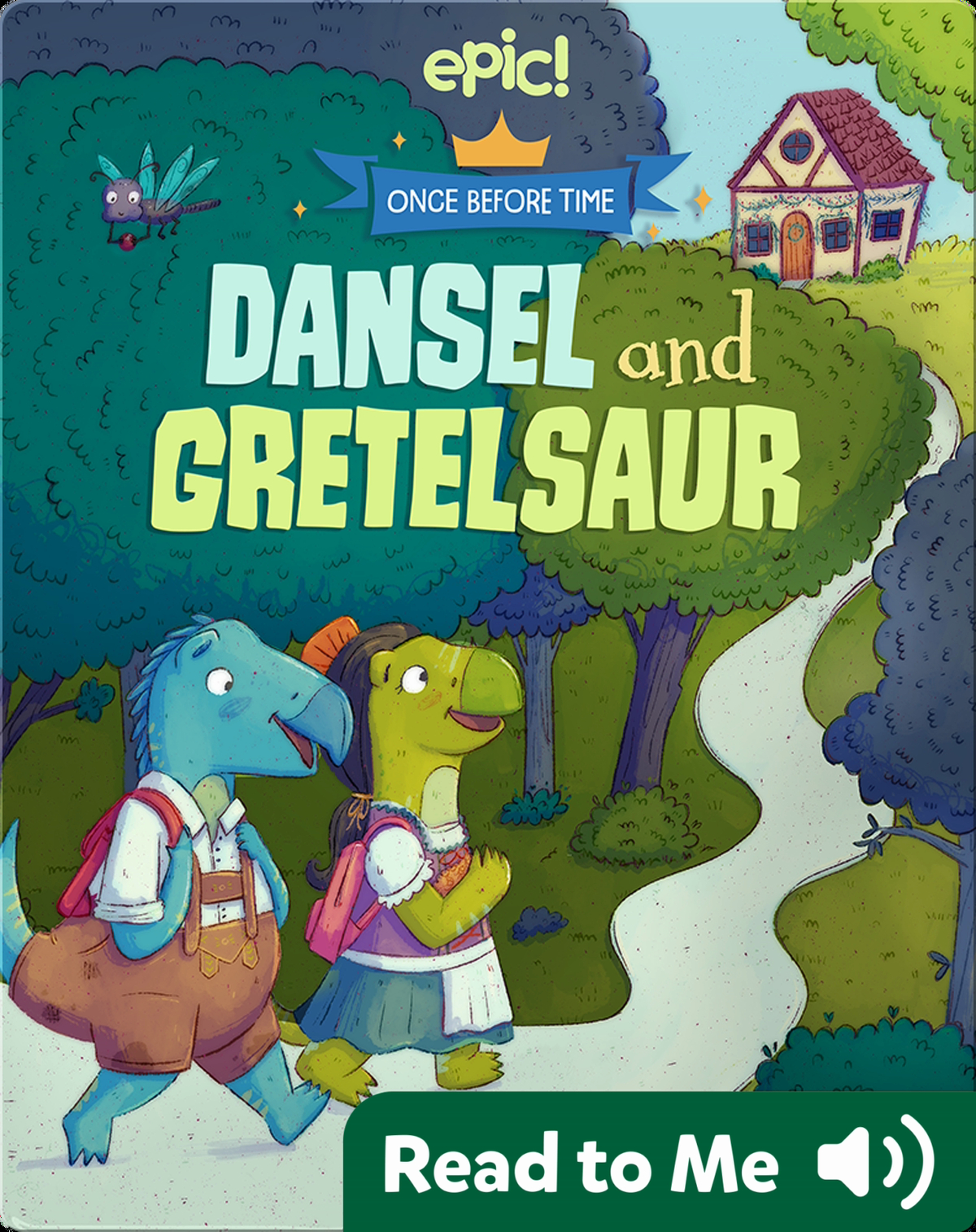 Once Before Time: Dansel and Gretelsaur Book by Apple Jordan | Epic