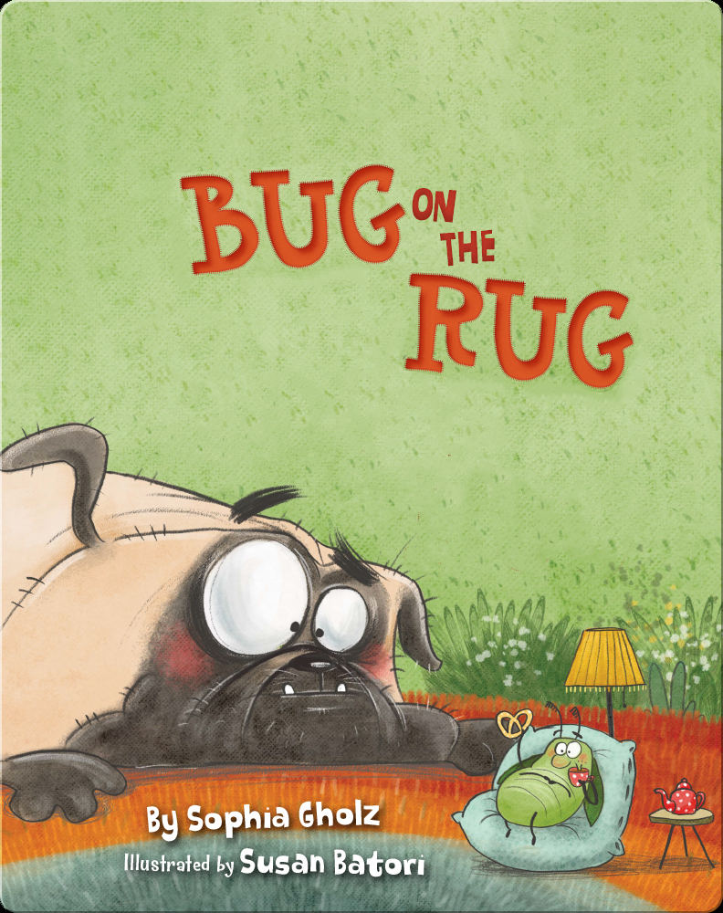 Bug on the Rug Book by Sophia Gholz | Epic
