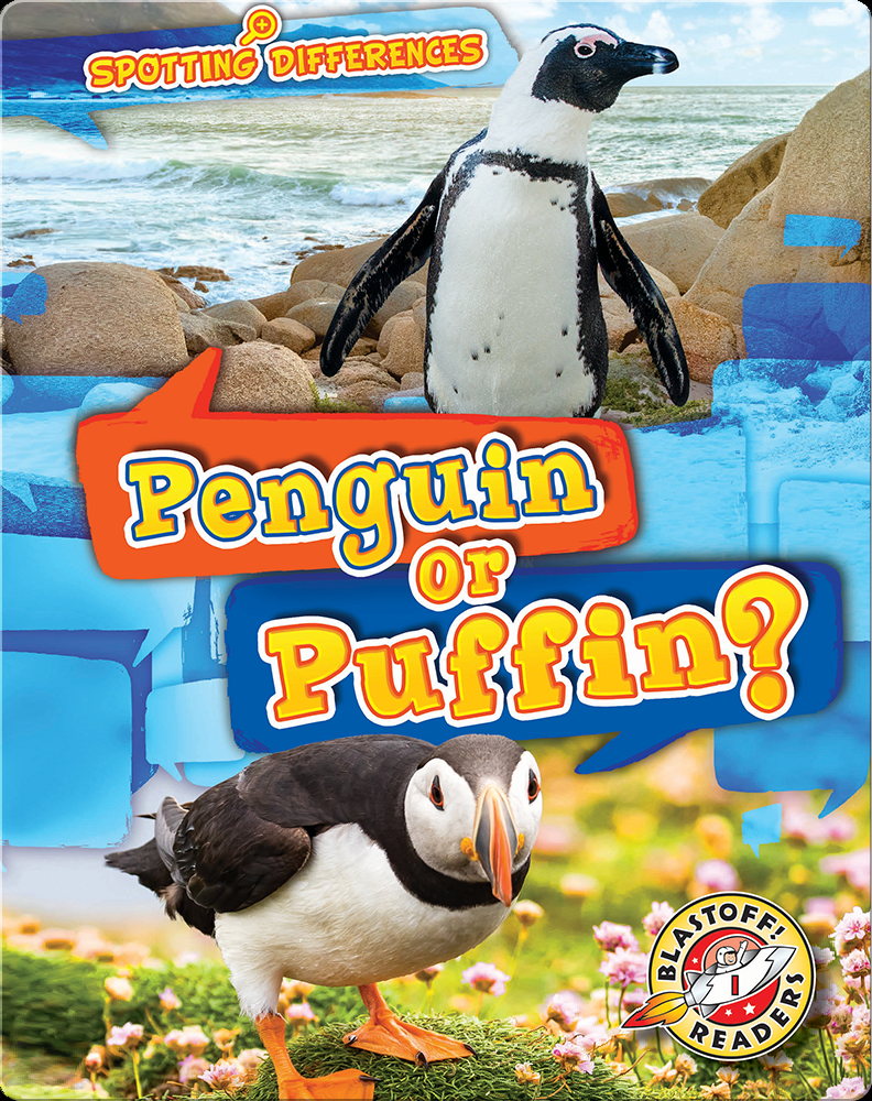 Spotting Differences: Penguin or Puffin? Book by Mari Schuh | Epic