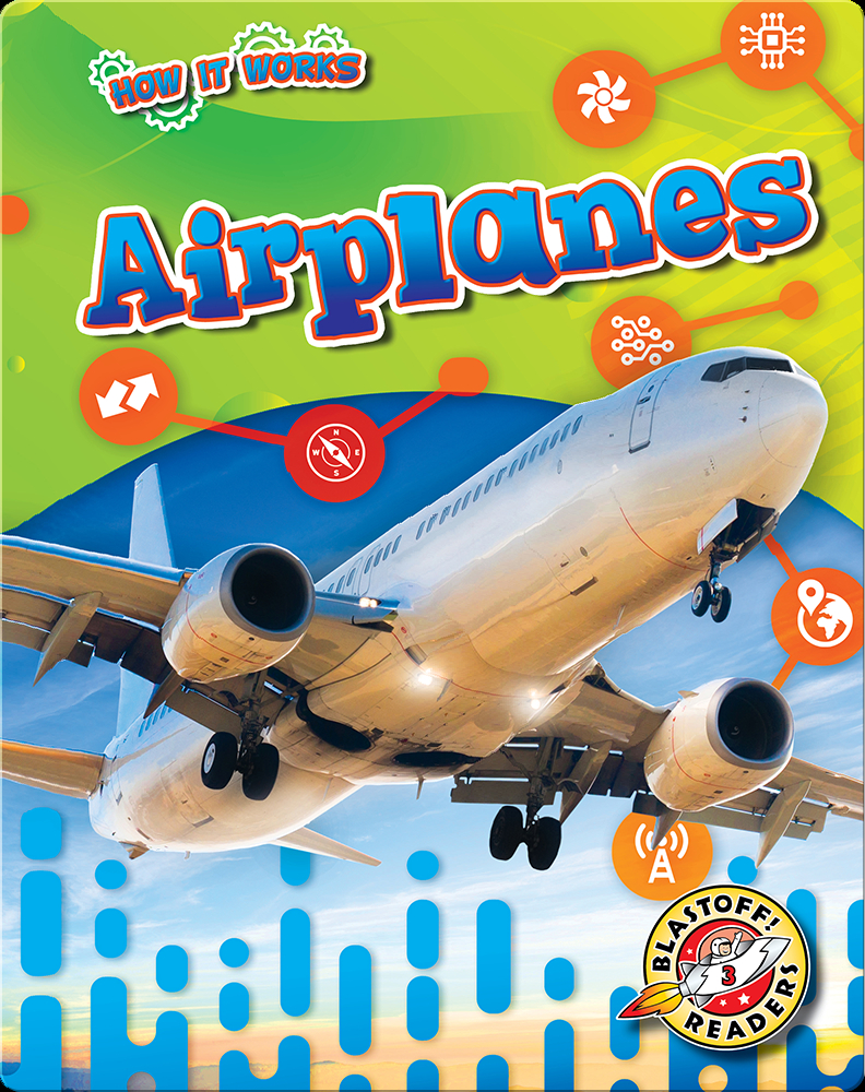 How It Works: Airplanes Book by Kaitlyn Duling | Epic