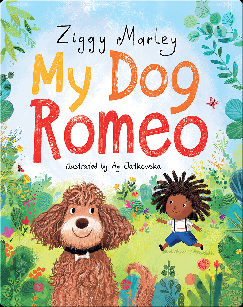 My Dog Romeo Book by Ziggy Marley | Epic