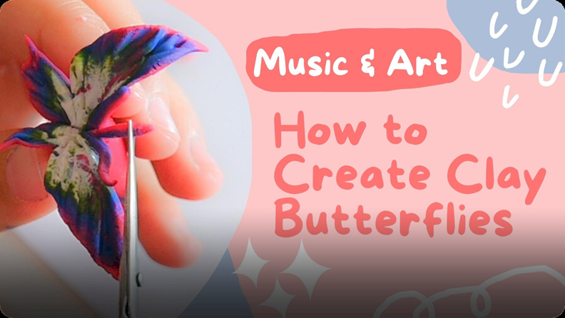 Music and Art: How to Create Clay Butterflies? Video | Discover Fun and ...