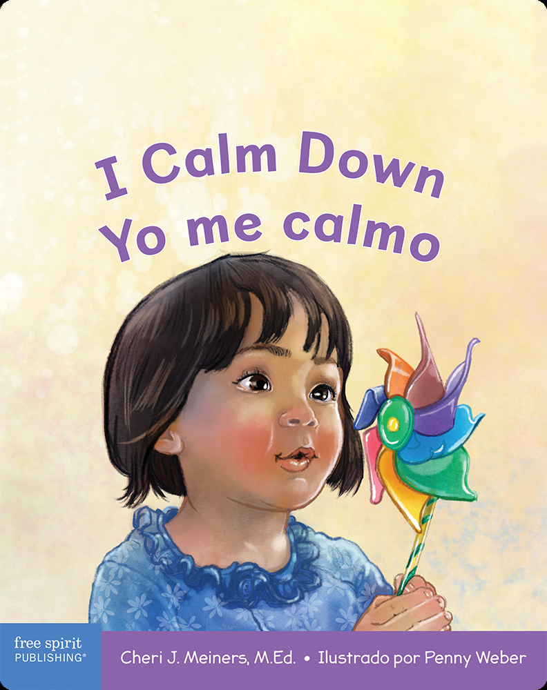 Learning About Me & You: I Calm Down / Yo me calmo Book by Cheri J ...