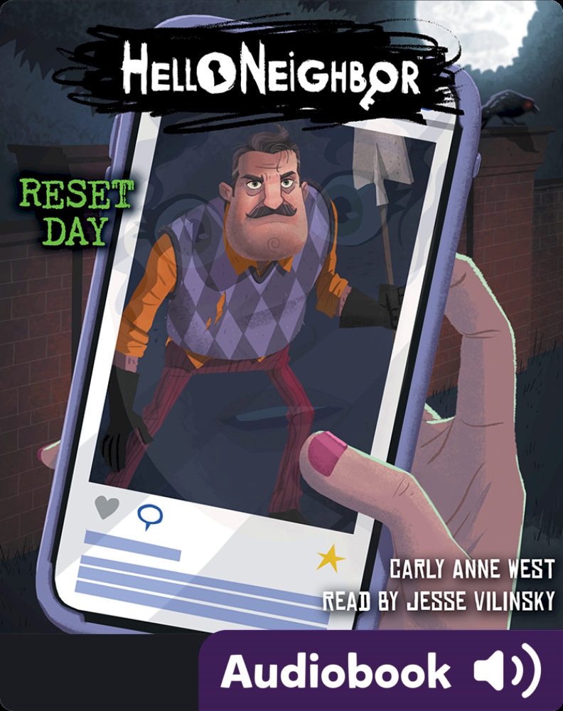 Hello Neighbor Book 7: Reset Day Children's Audiobook by Carly Anne ...