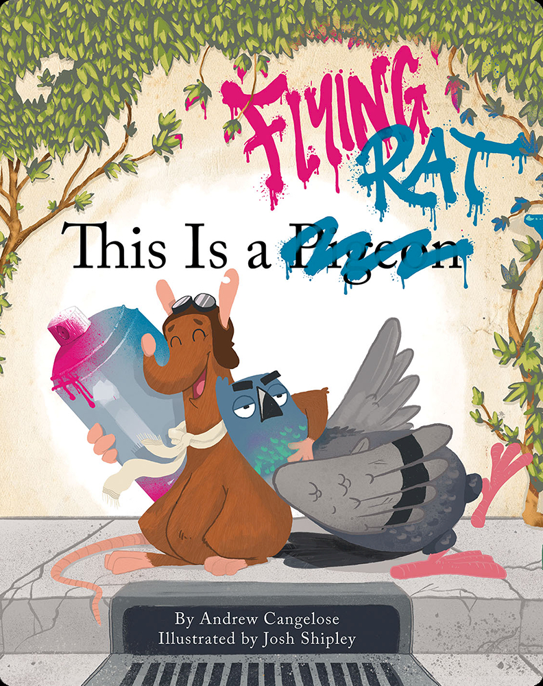 This Is a Flying Rat Book by Andrew Cangelose | Epic