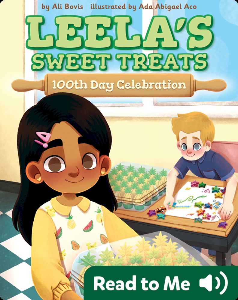 Leela's Sweet Treats: 100th Day Celebration Book by Ali Bovis | Epic