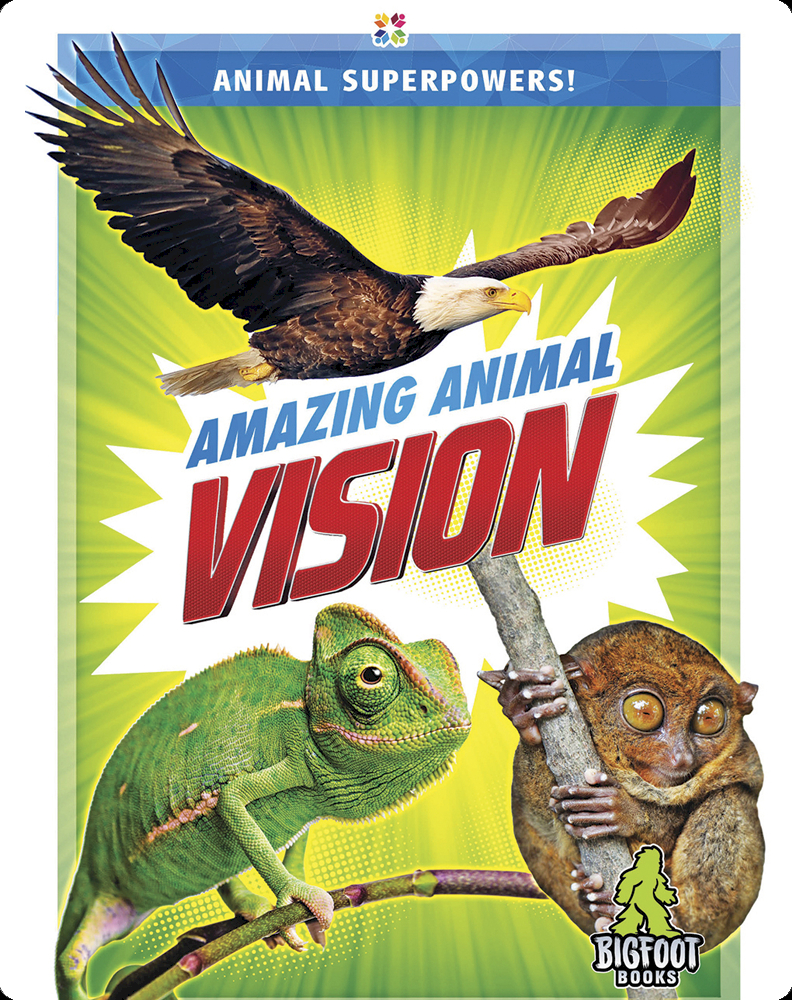 Animal Superpowers!: Amazing Animal Vision Book by Renata Marie | Epic