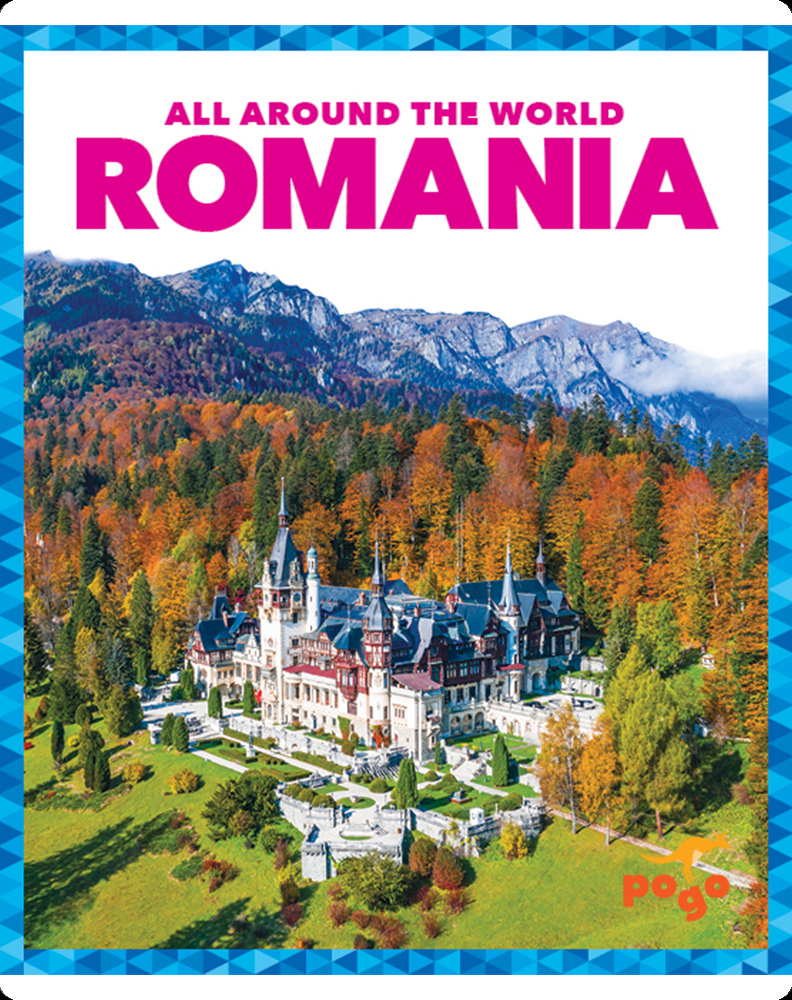 All Around the World: Romania Book by Kristine Spanier, MLIS | Epic
