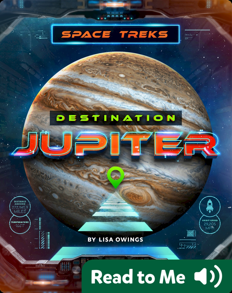 Space Treks: Destination Jupiter Book by Lisa Owings | Epic
